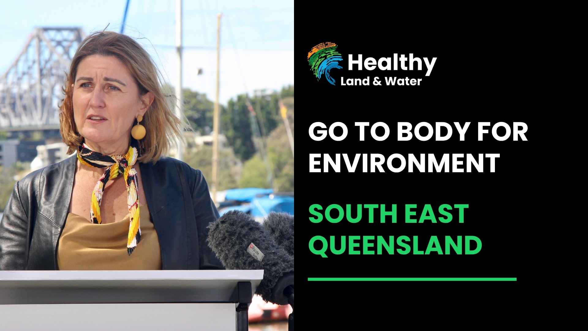 Protecting environment health - Healthy Land & Water